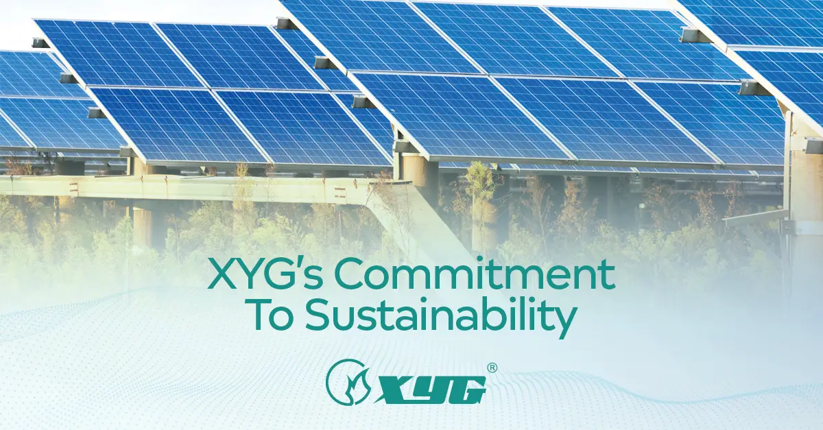XYG’s Commitment to Sustainability - XYG North America